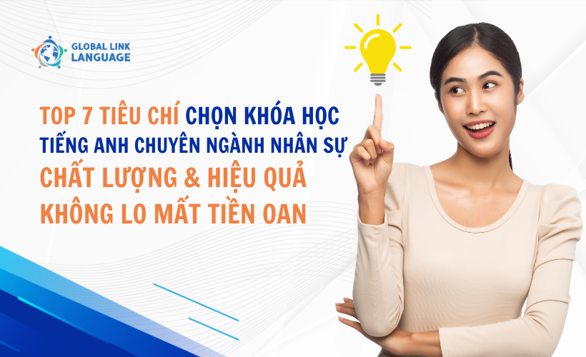 Top 7 tiêu chí chọn khóa học tiếng Anh chuyên ngành Nhân sự chất lượng ...