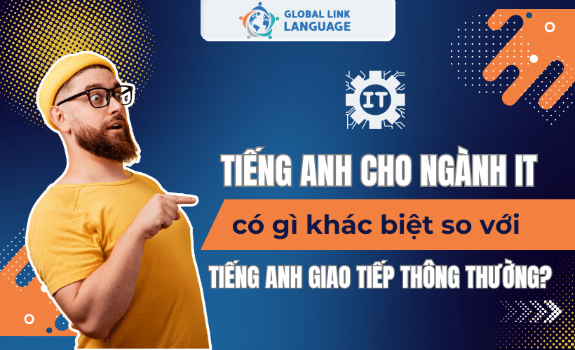 Tiếng Anh cho ngành IT có gì khác so với tiếng Anh giao tiếp thông ...